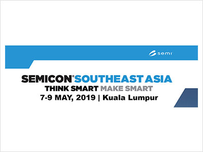 SEMICON SEA 2019 (May 7~9, #816, MITEC, Kuala Lumpur)