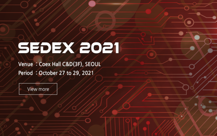 [Booth. E067] SEDEX 2021 (Oct 27 ~ 29, COEX SEOUL, KOREA)